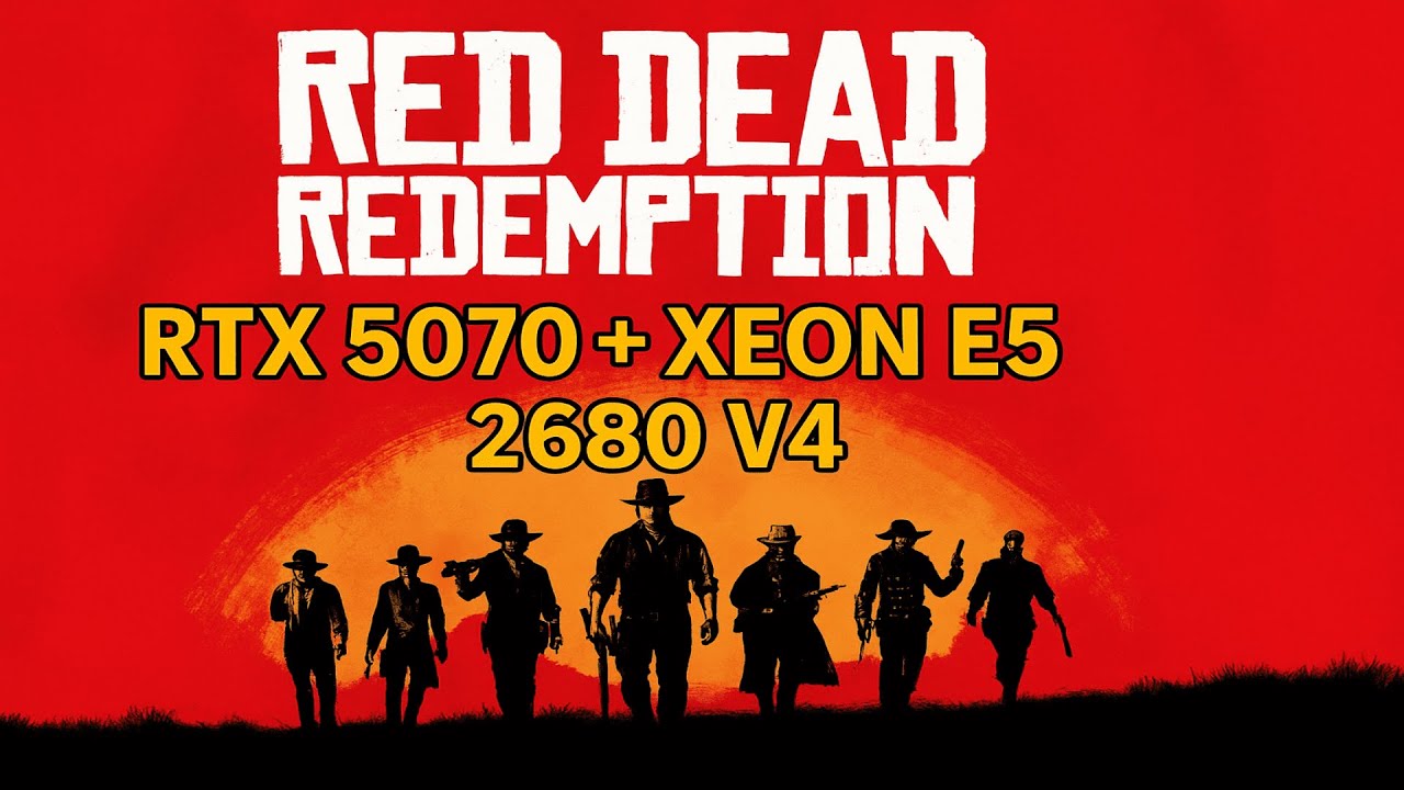 Red Dead Redemption 2 RTX 5070 + Xeon E5 2680 V4 - YouTube