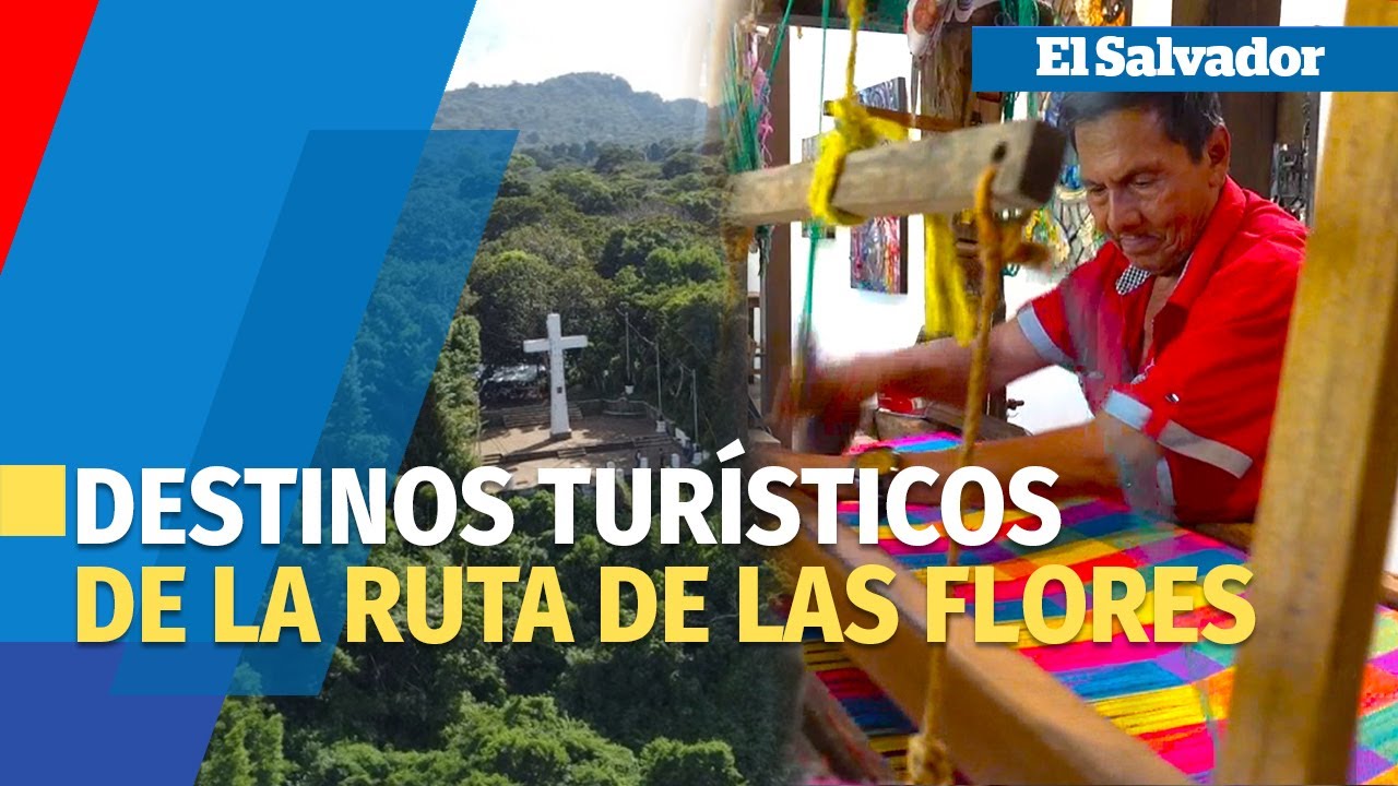 ¡Conoce los seis destinos turisticos de la Ruta de las Flores! - YouTube