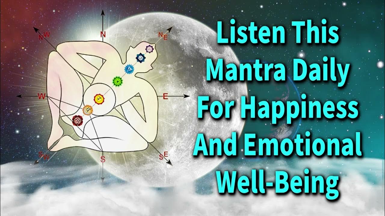 Listen This Mantra Daily for Happiness and Emotional Well Being - YouTube
