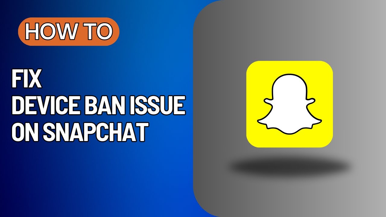 How To Fix Snapchat Device Ban Issue | Quick Fix Masters - YouTube