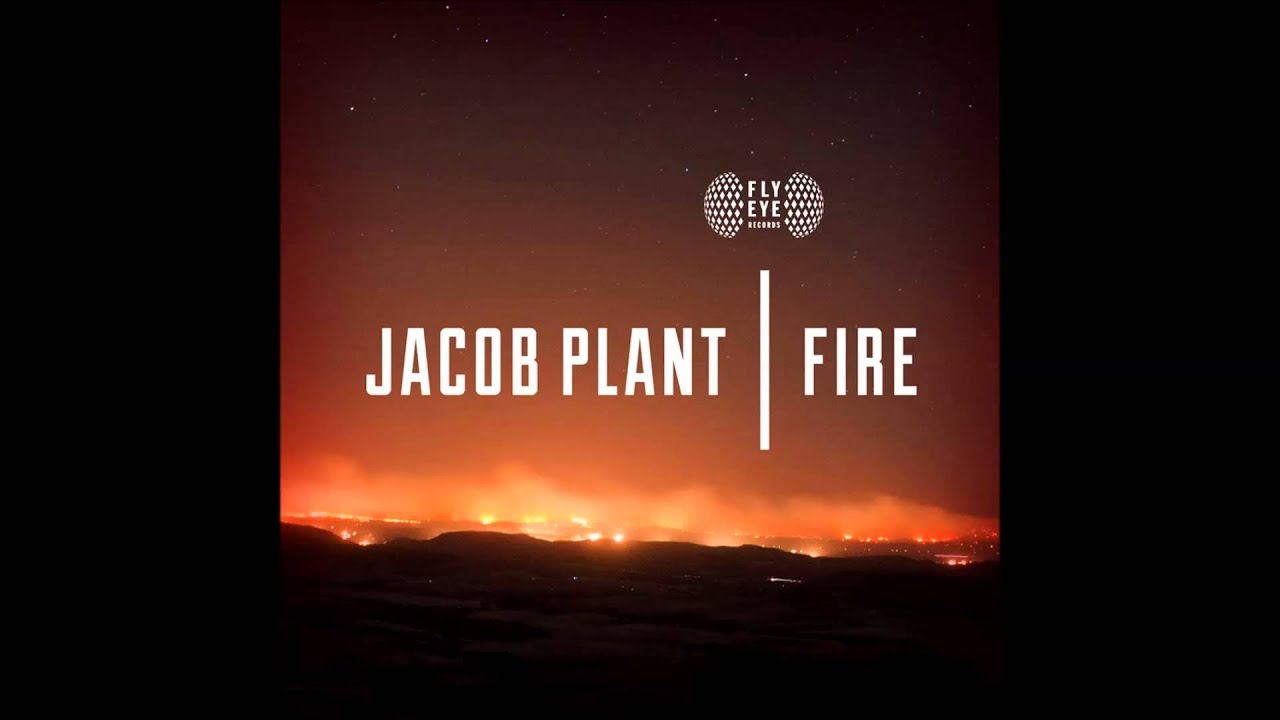 Jacob Plant - Fire - YouTube