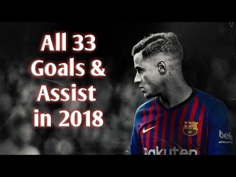 Philippe Coutinho • All 33 Goals & Assist in 2018