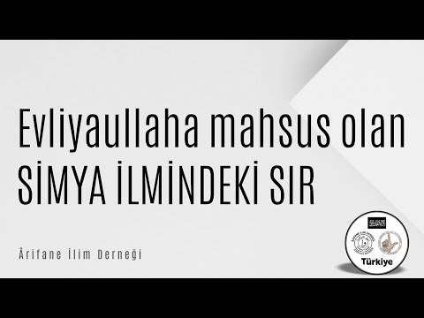 SİMYA İLMİNDEKİ SIR (Evliyaullaha mahsus)