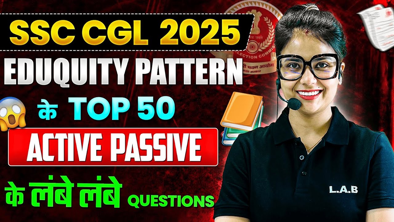 SSC CGL 2025 | Top 50 Active Passive Voice New Pattern Questions | SSC ...