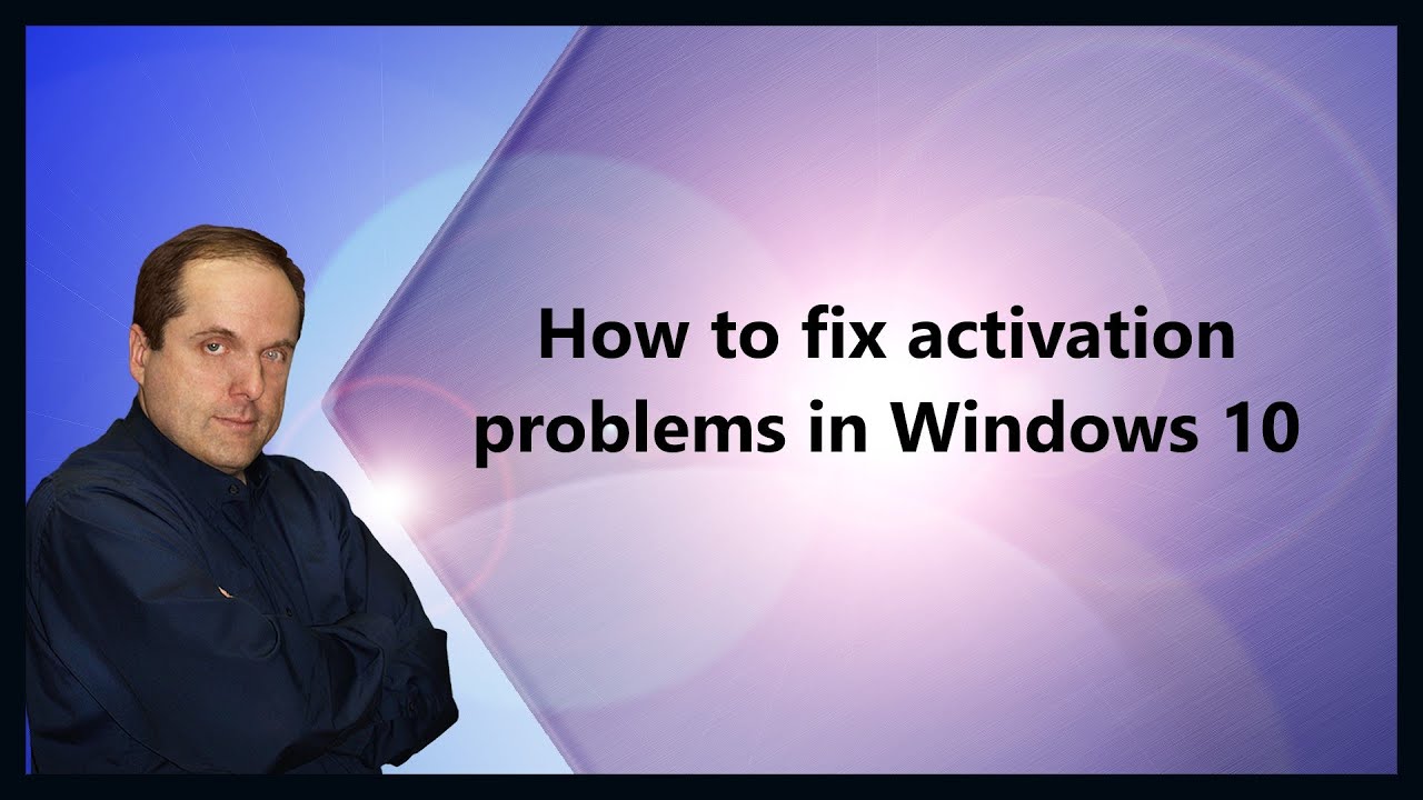 How to fix activation problems in Windows 10 - YouTube