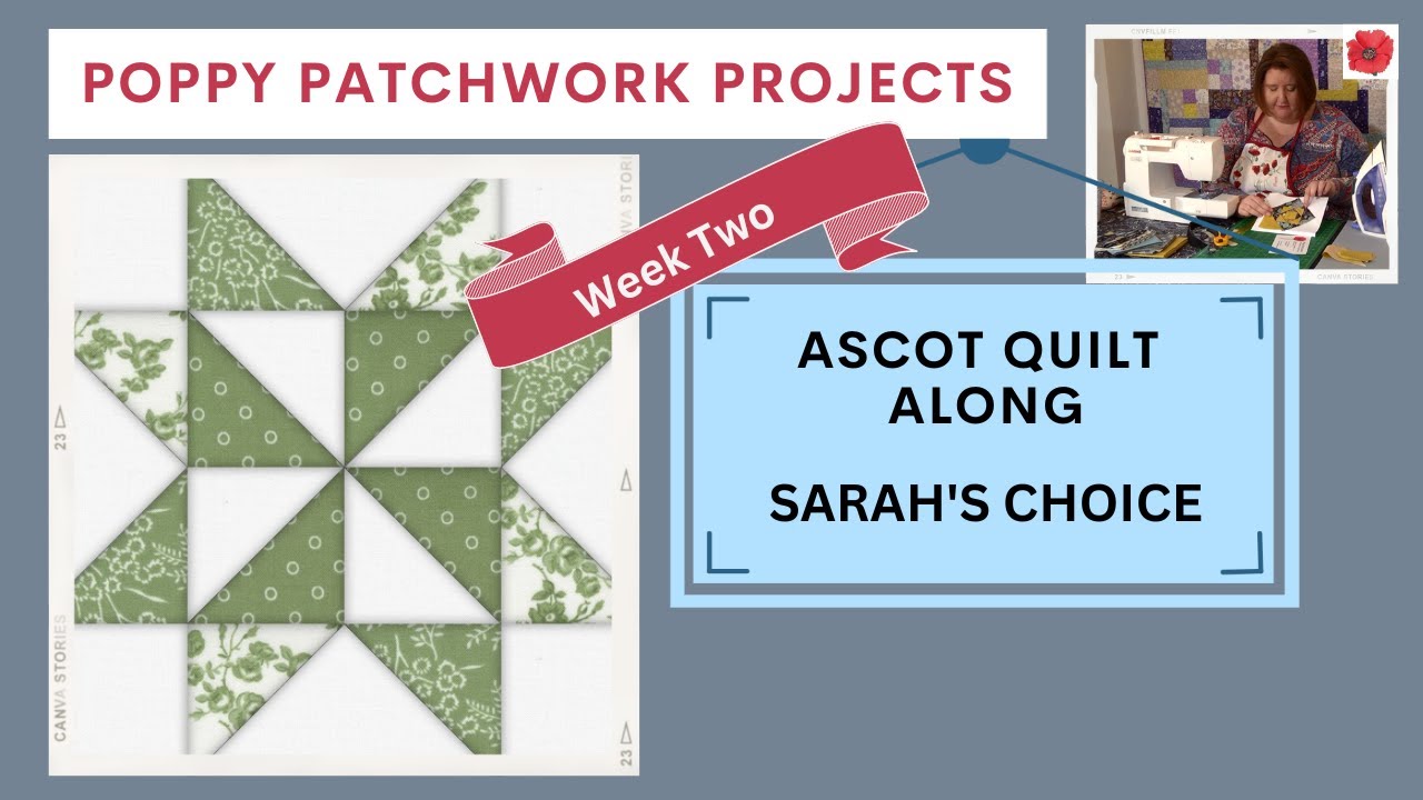 Ascot Quilt Along - Sarah's Choice Quilt Block Tutorial - YouTube