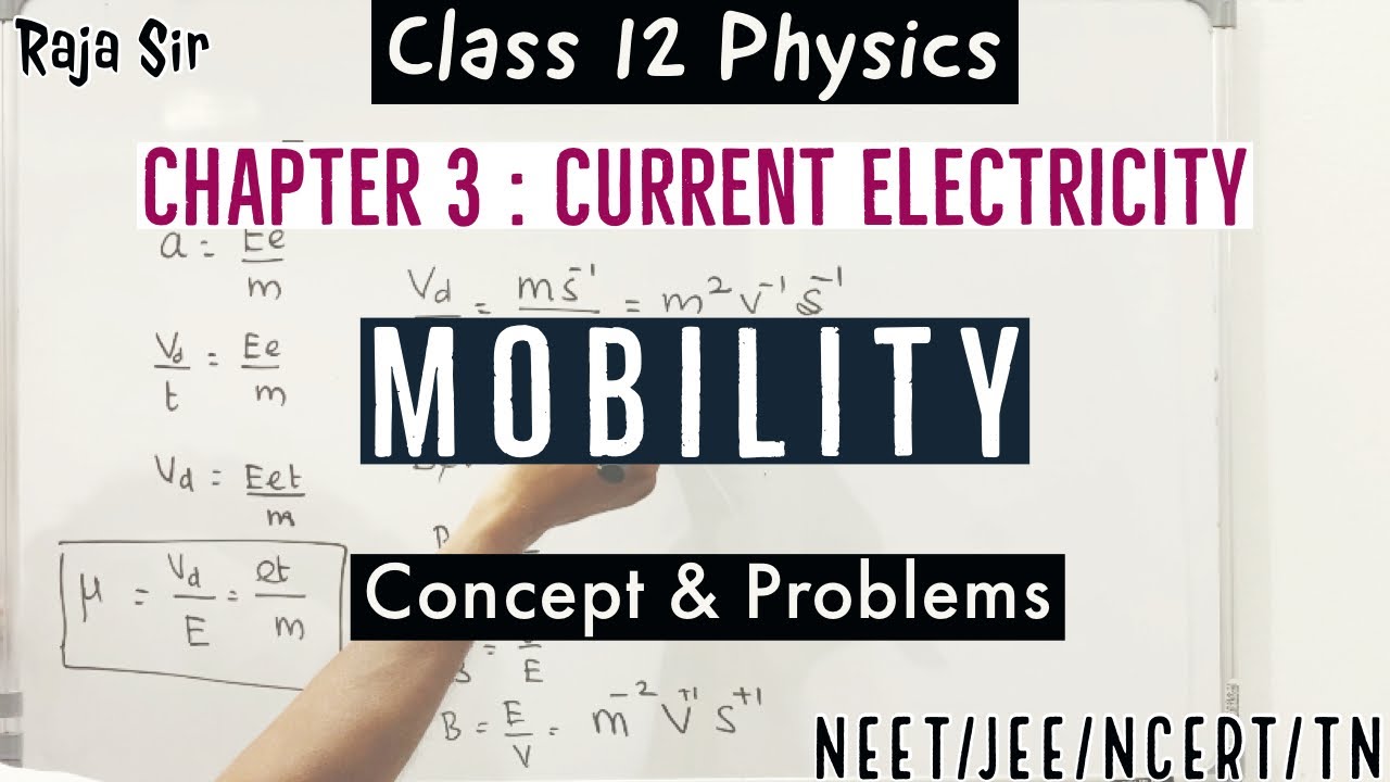 Mobility | Current Electricity | Class 12 Physics | NCERT Physics ...