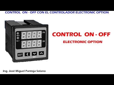 Práctica 1.1 CONTROL ON OFF Con el Controlador ELECTRONIC OPTION - YouTube