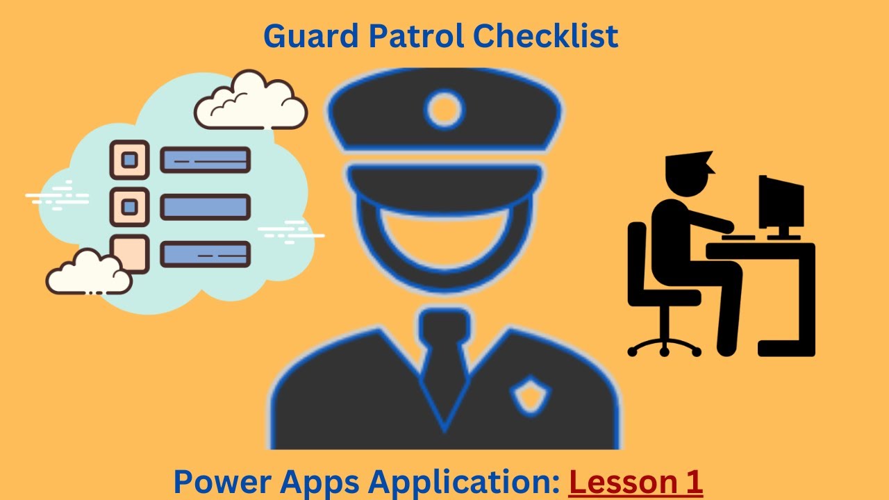 Power Apps Guard Patrol Checklist: Lesson 1 - YouTube