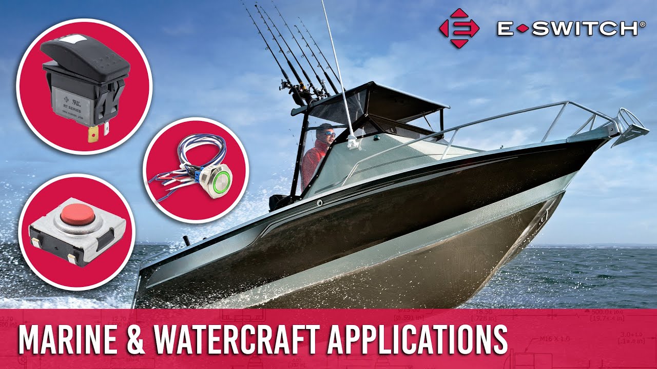 Switches for Marine & Watercraft Applications | E-Switch - YouTube