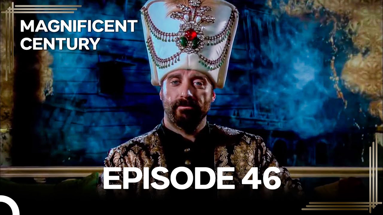 Magnificent Century Episode 46 | English Subtitle - YouTube