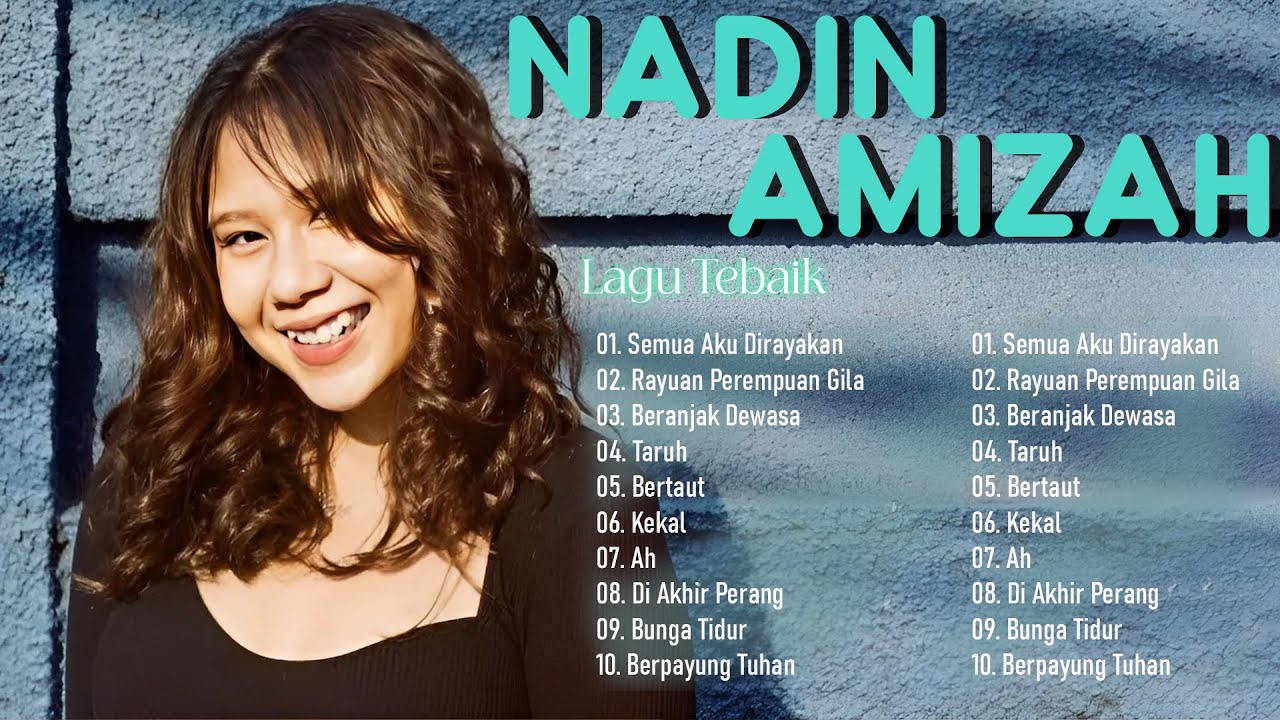 Nadin Amizah Full Album - Lagu Pilihan Terbaik Nadin Amizah - Lagu ...