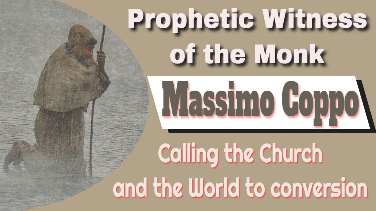 Massimo Coppo, A Monk and Prophet for Our Times - YouTube