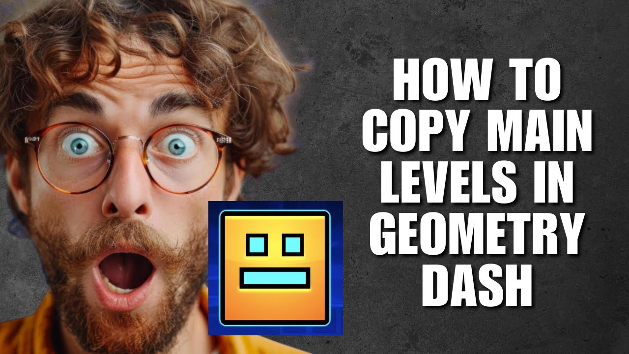 How To Copy Main Levels In Geometry Dash 2025 (Level Duplication Guide ...