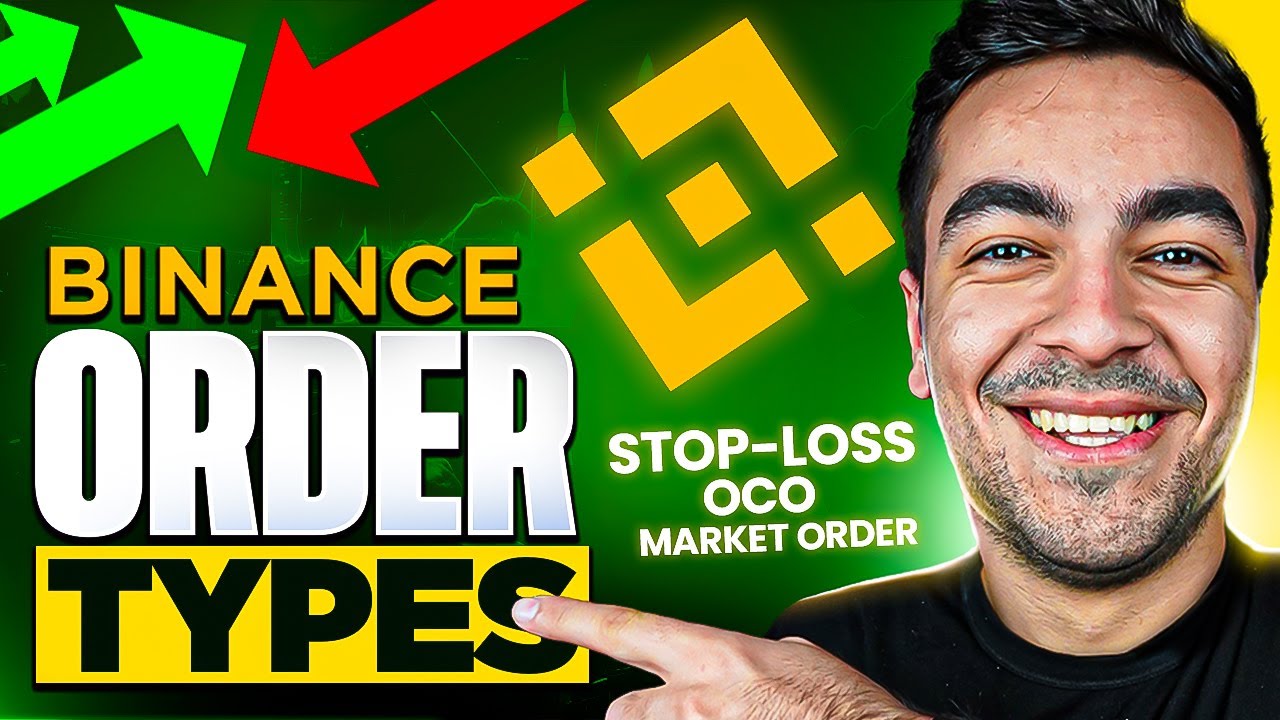 BINANCE ORDER TYPES FROM A TO Z | WHAT IS BINANCE ORDERS? #8 - YouTube