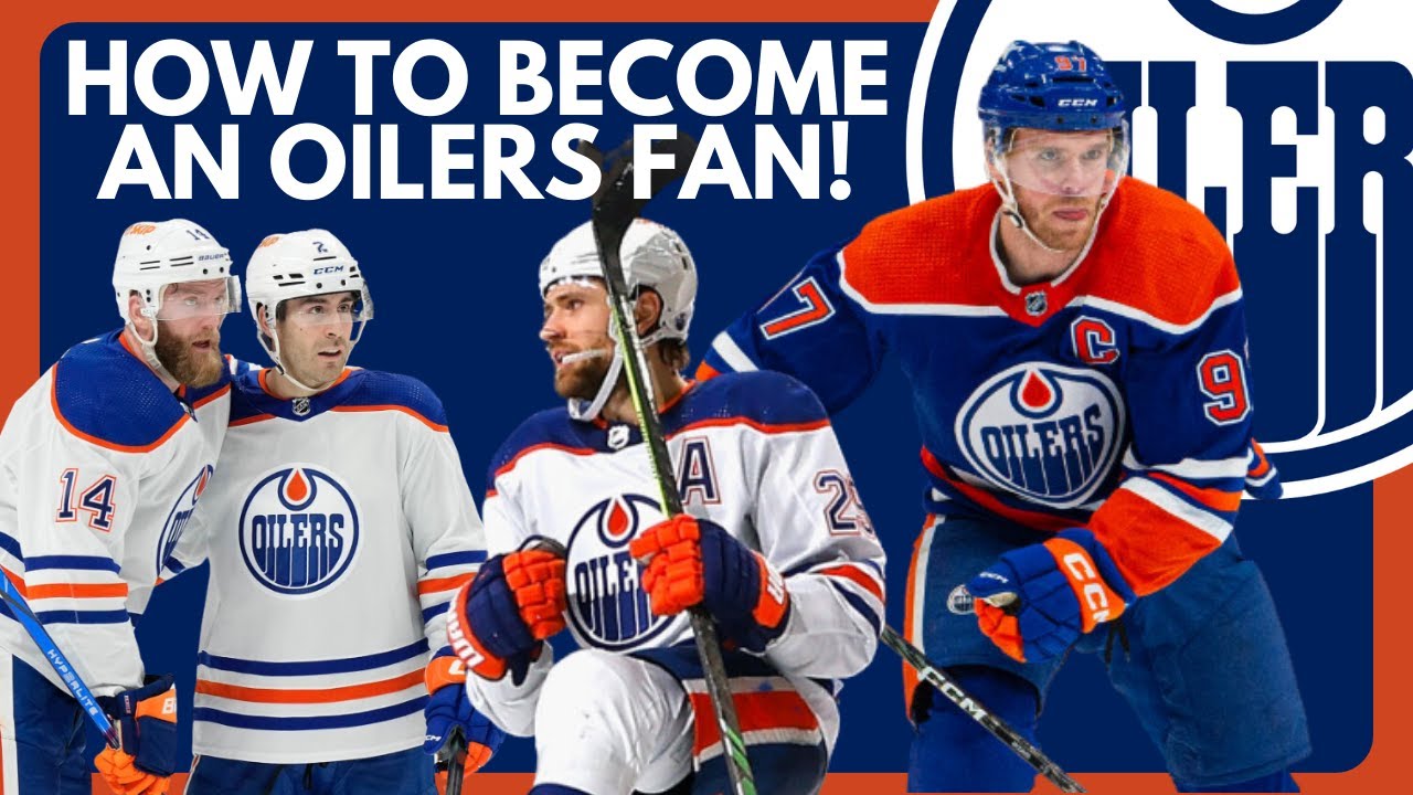 How To Become An Edmonton Oilers Hockey Fan #NHL - YouTube