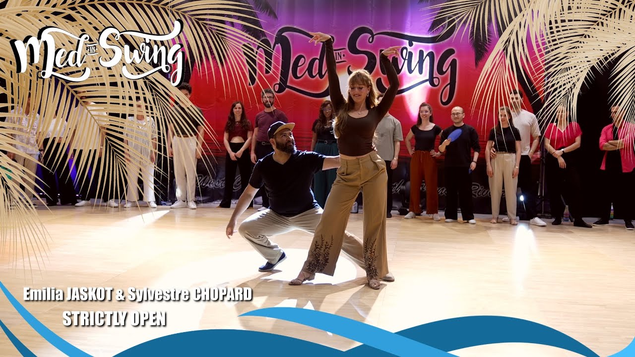 MED IN SWING 2025 - STRICTLY OPEN - Emilia JASKOT & Sylvestre CHOPARD - 5th place - YouTube