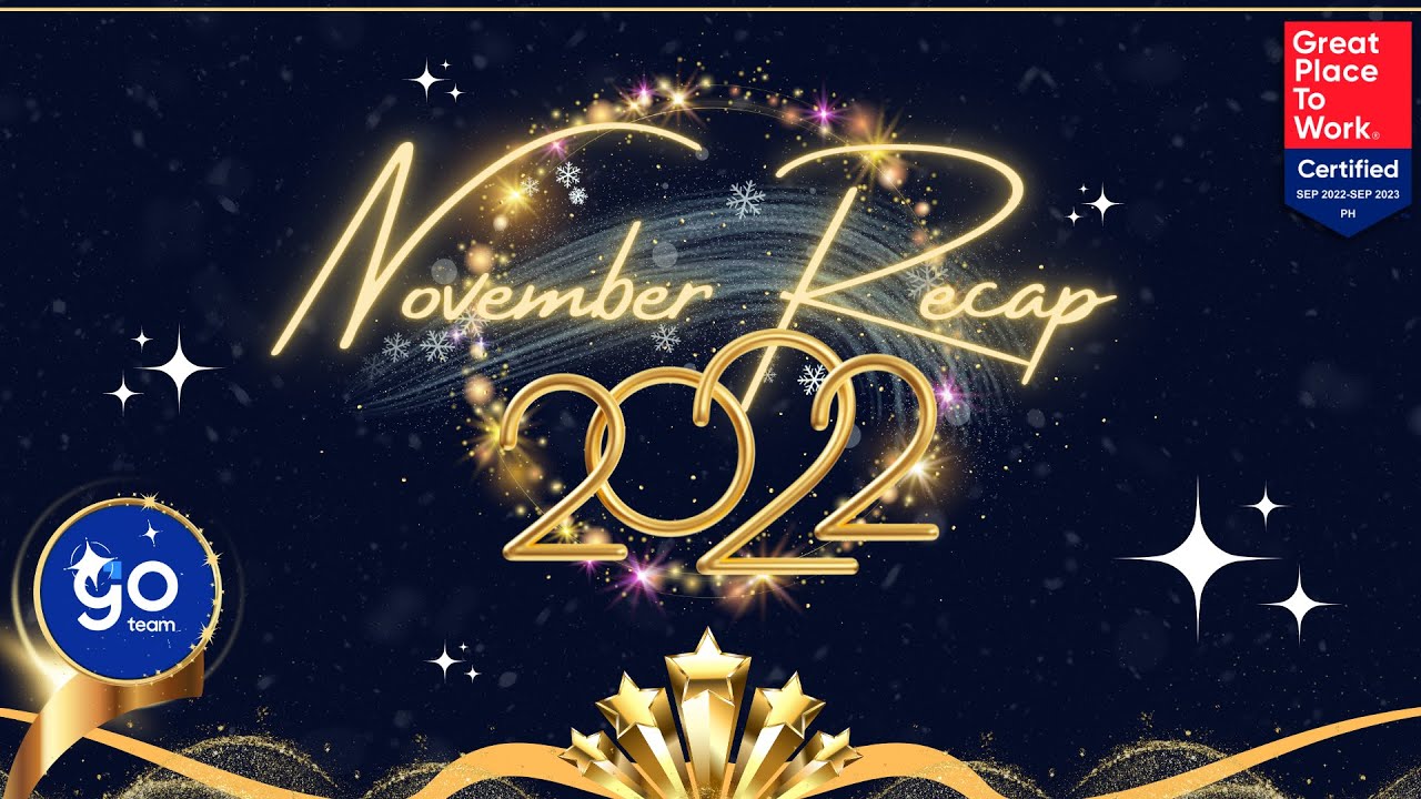 November Monthly Recap 2022 - GoTeam Philippines - YouTube