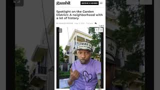 THE GARDEN DISTRICT NEW ORLEANS HOOD HISTORY LESSON
