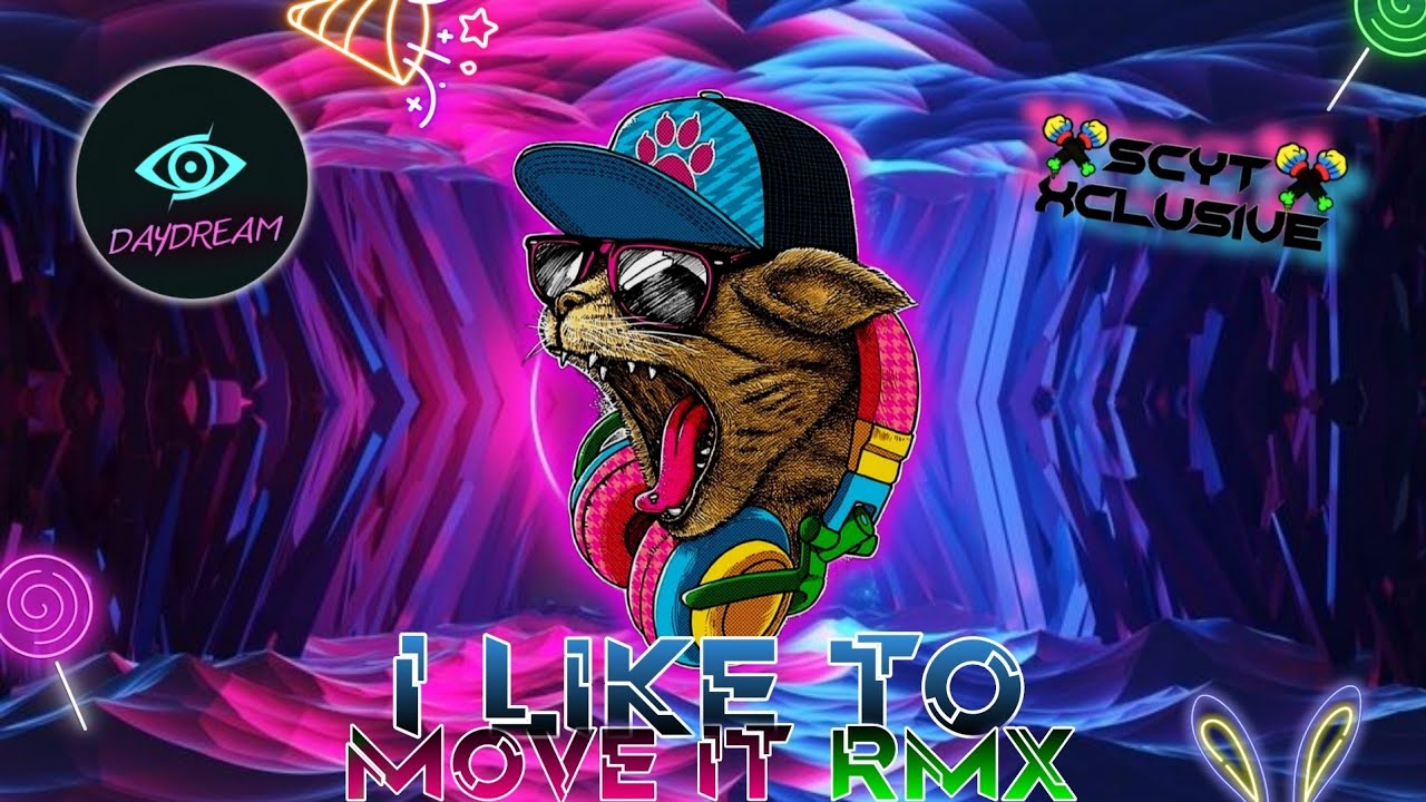 I Like To Move It Rmx🤖👽👻(Prod. DayDream) Guaracha, Circuit, Tribal ...