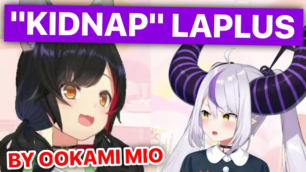 Mio "Kidnaps" Laplus (Feat. Kanata, Chloe, Miko, Choco, Suisei ...