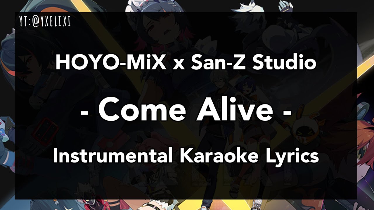 Come Alive | Karaoke Instrumental English Lyrics - Off Vocal | HOYO-MiX ...
