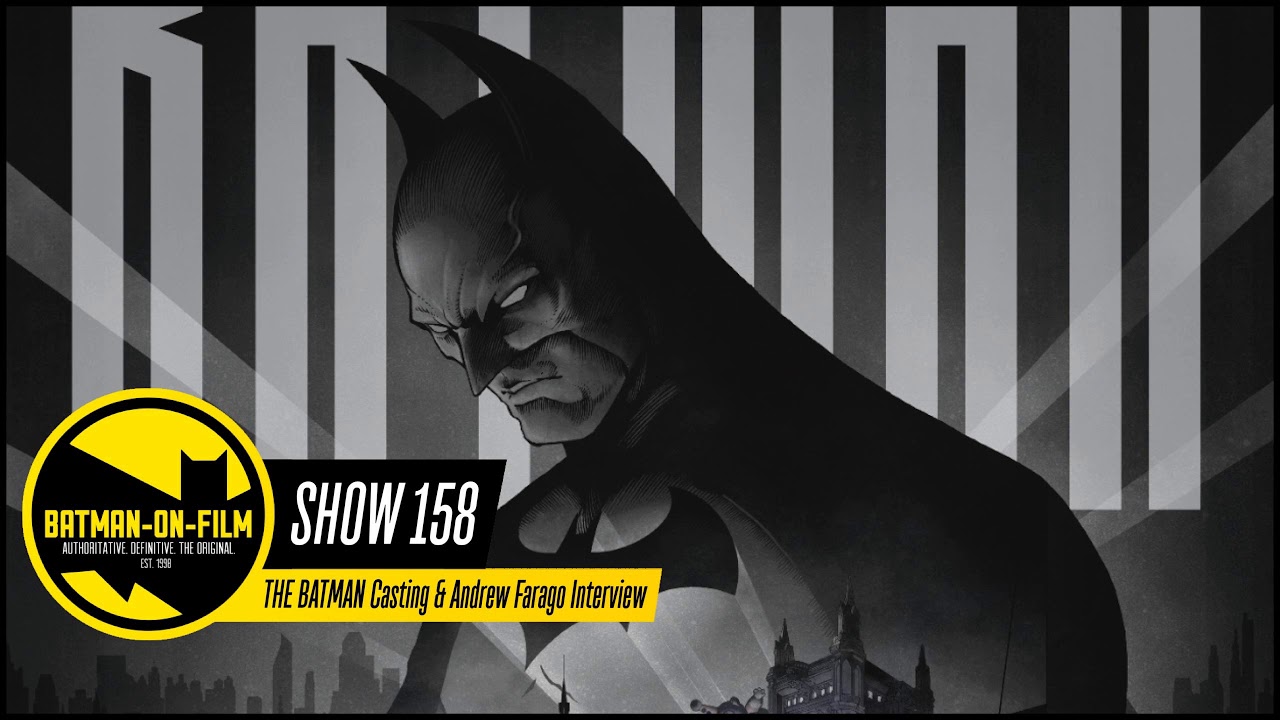 158 | THE BATMAN Casting & Andrew Farago Interview - YouTube