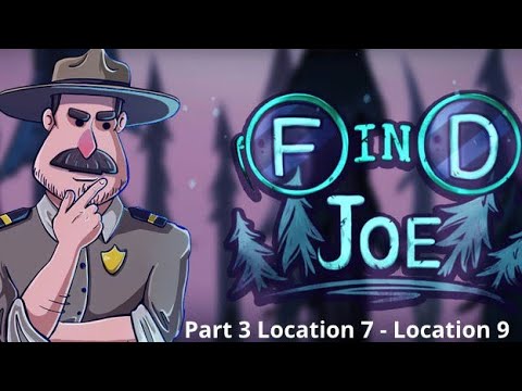 Find Joe Part 3 Location 7 - Location 9 Android Gameplay Pt. 8 (How Do ...