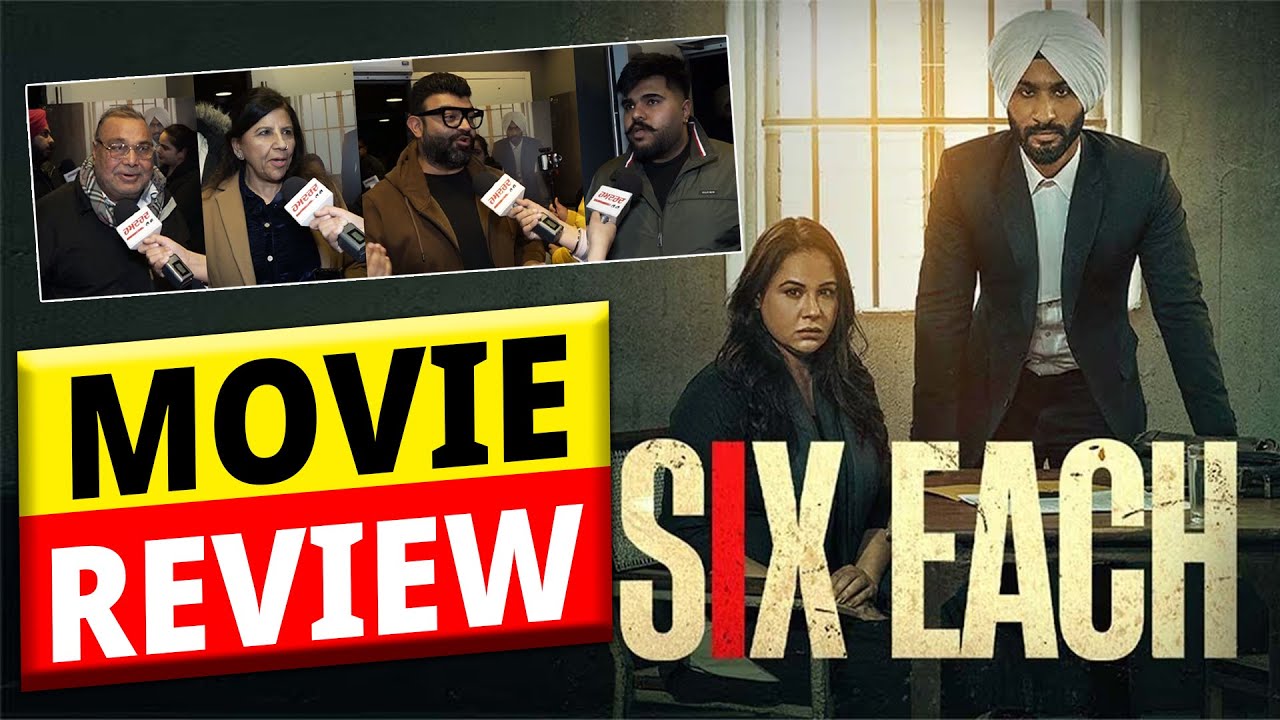 Six Each Movie | Hardeep Grewal | Mandy Takhar | Six Each Movie Review | Canada | Hamdard Tv ...