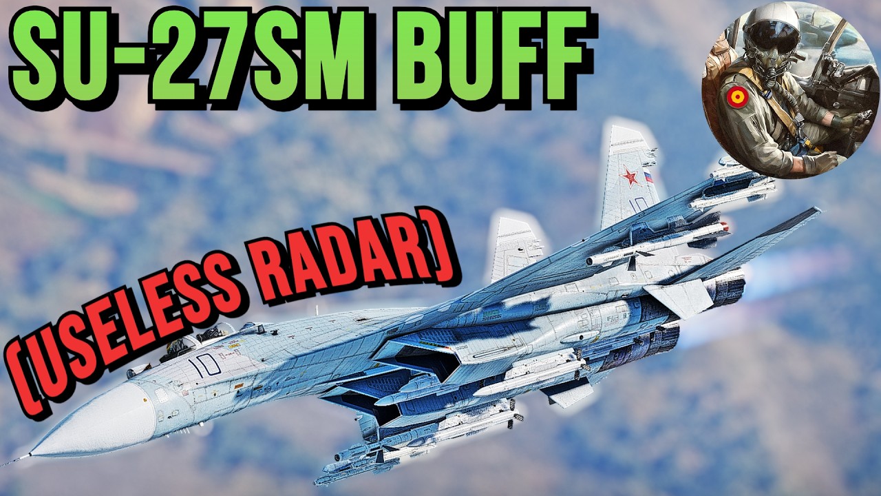 The SU-27SM After The Buffs Still Lacks Something... - YouTube