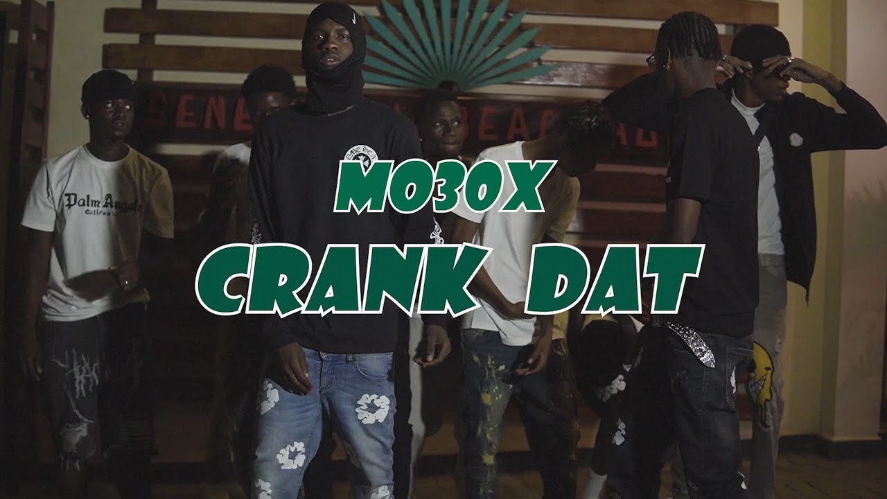 Mo30x-Crank DAT (Official Music Video) - YouTube