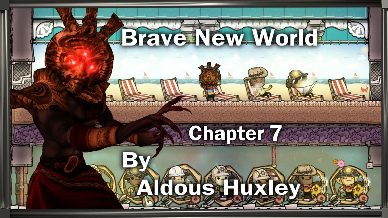 "Brave New World" Chapter 7 - By Aldous Huxley - Narrated by Dagoth Ur ...