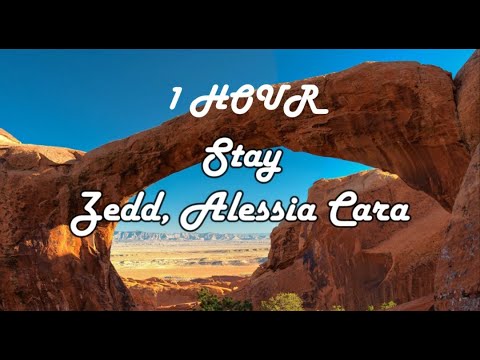 *1 HOUR LOOP* Stay - Zedd, Alessia Cara (Lyrics) - YouTube