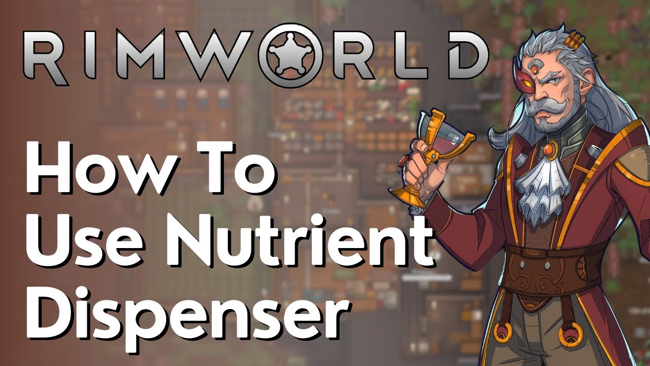 How To Use Nutrient Dispenser Rimworld - YouTube