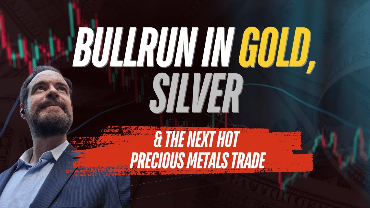 Get Ready for the NEXT BIG Gold and Silver Bullrun! - YouTube