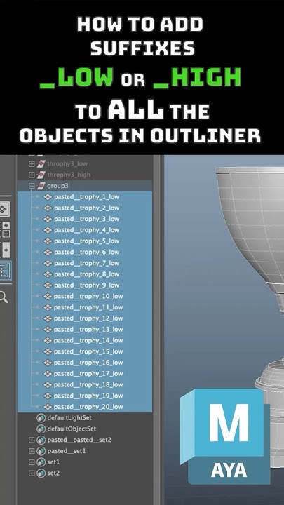 How to add suffix _low or _high to all the objects in the outliner in Maya - YouTube