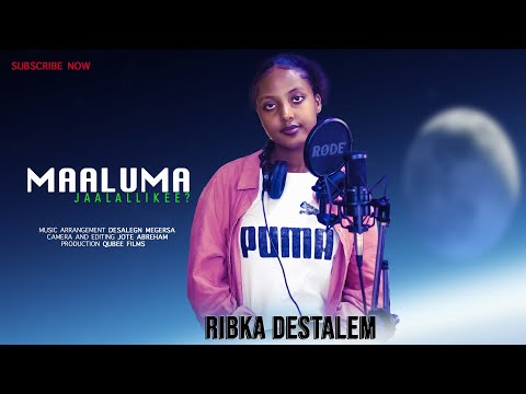 MAALUMA JAALALLIKEE: RIBKA DESTALEM