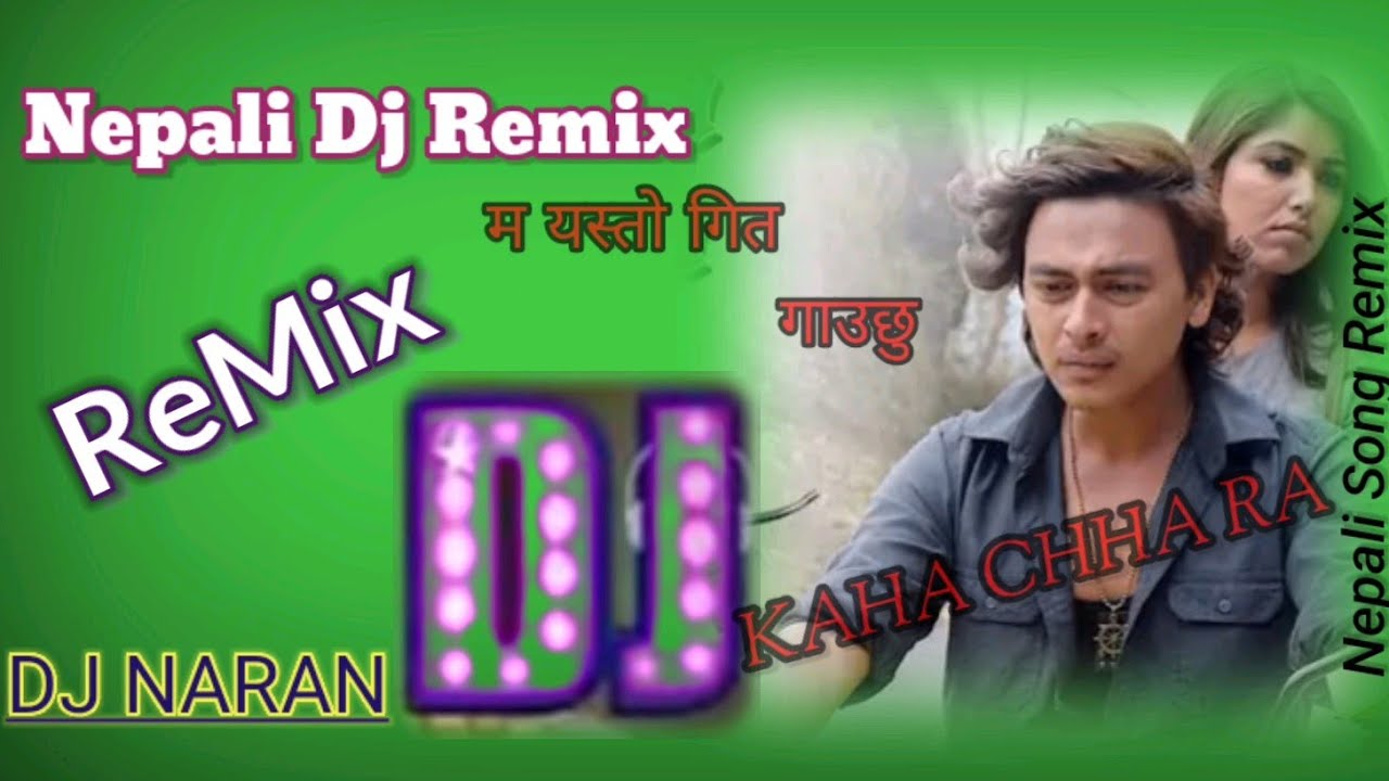 KAHA_CHHA_RA_|Movie_Song|Pramod_Kharel,Paul_Shaha,Puja_Sarma,||DJ NARAN ...