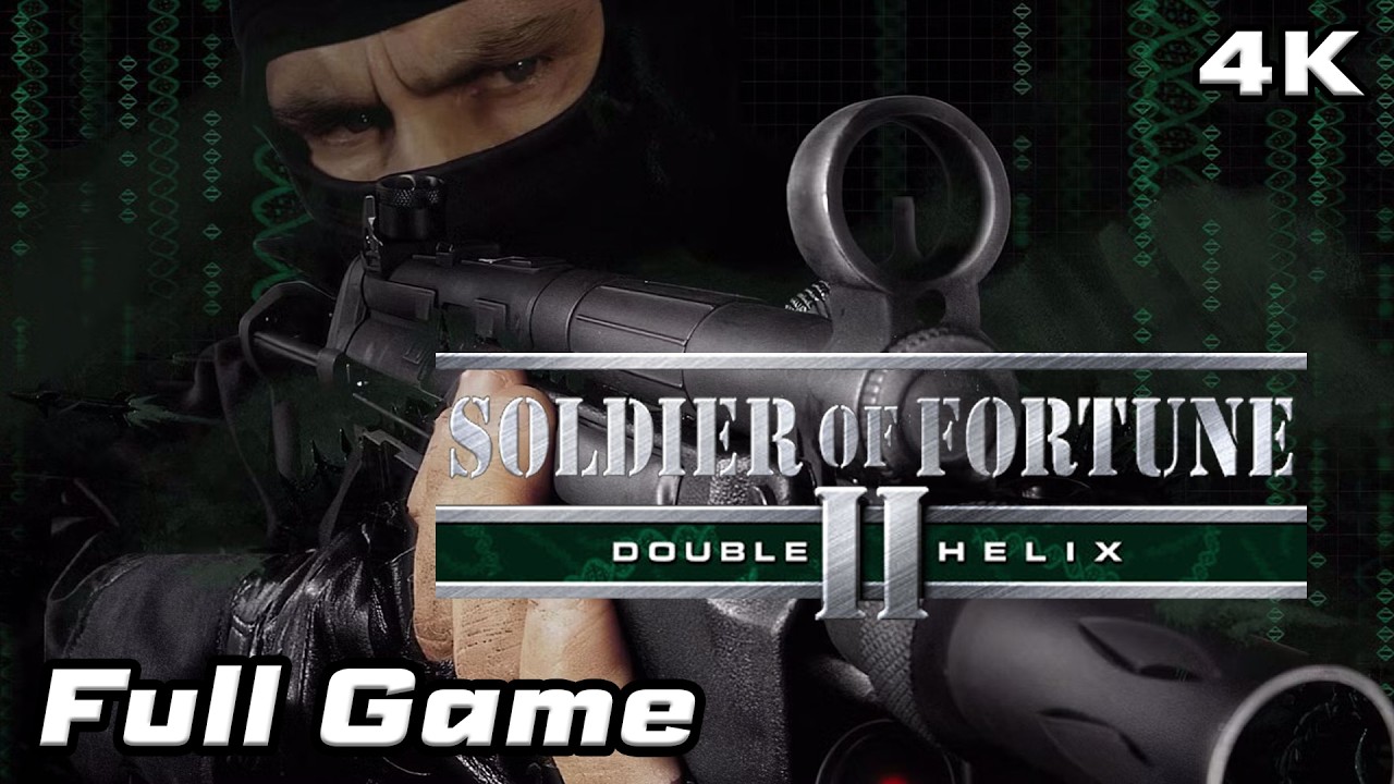 Soldier of Fortune II: Double Helix | Full Game [4K] - YouTube