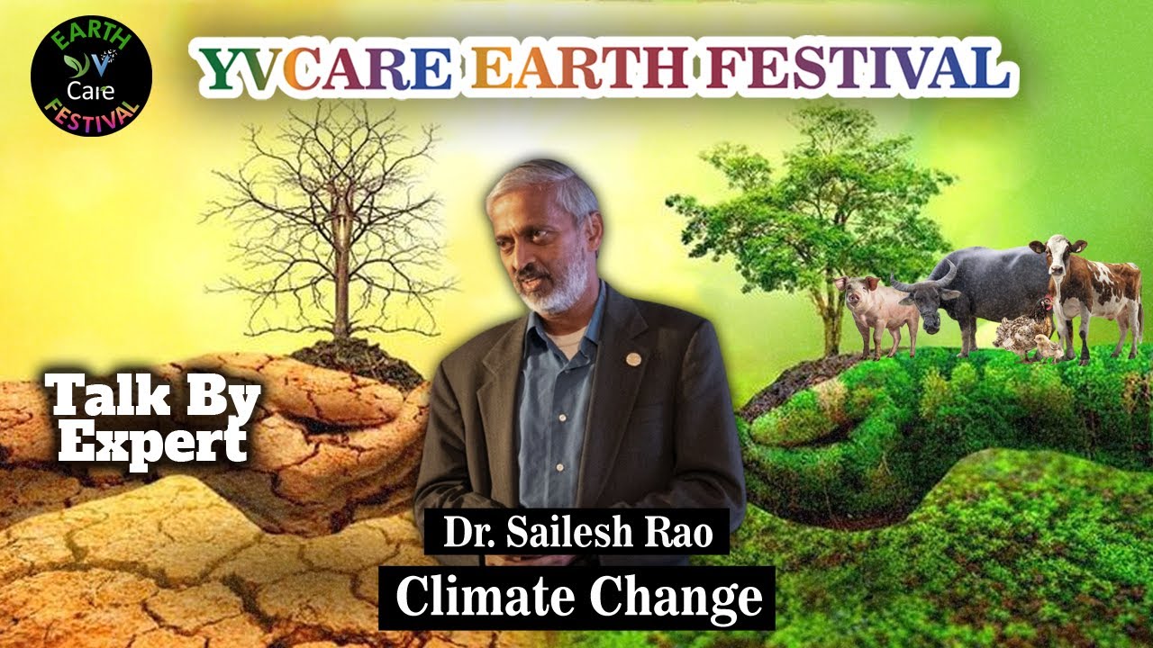 Climate Healers, Dr. Sailesh Rao at YVCare Earth Festival |28 - 29 October | Mumbai # ...