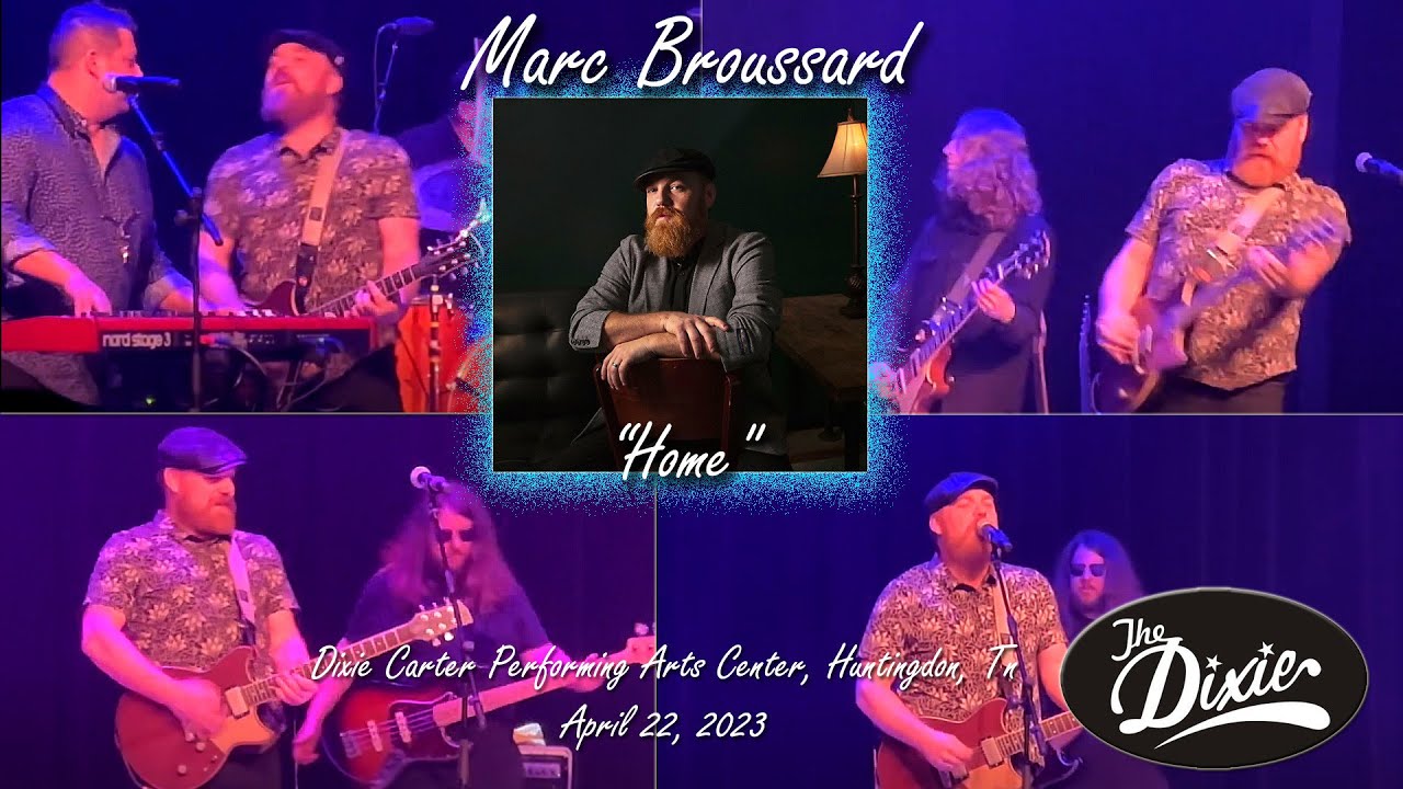 "Home" - Marc Broussard Live – April 22, 2023 – Dixie Carter Performing ...