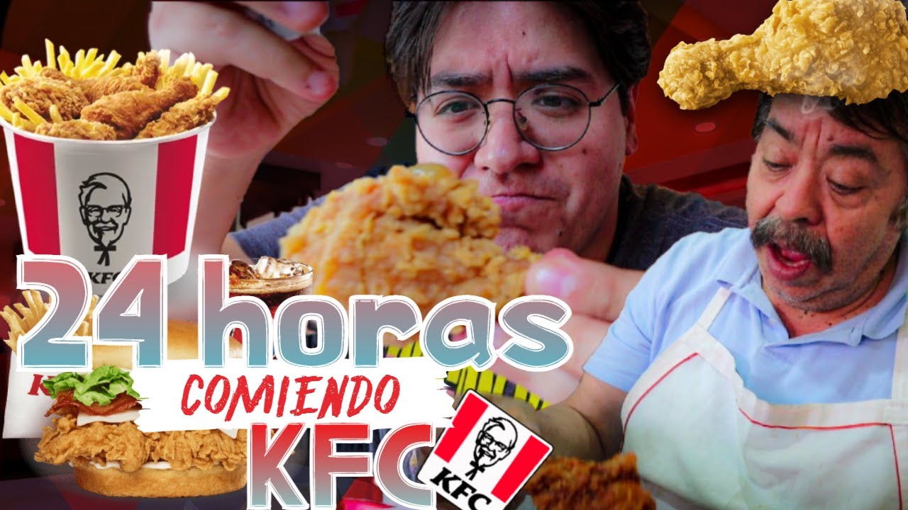 24 horas COMIENDO KFC ft. @DonAlvaro - YouTube