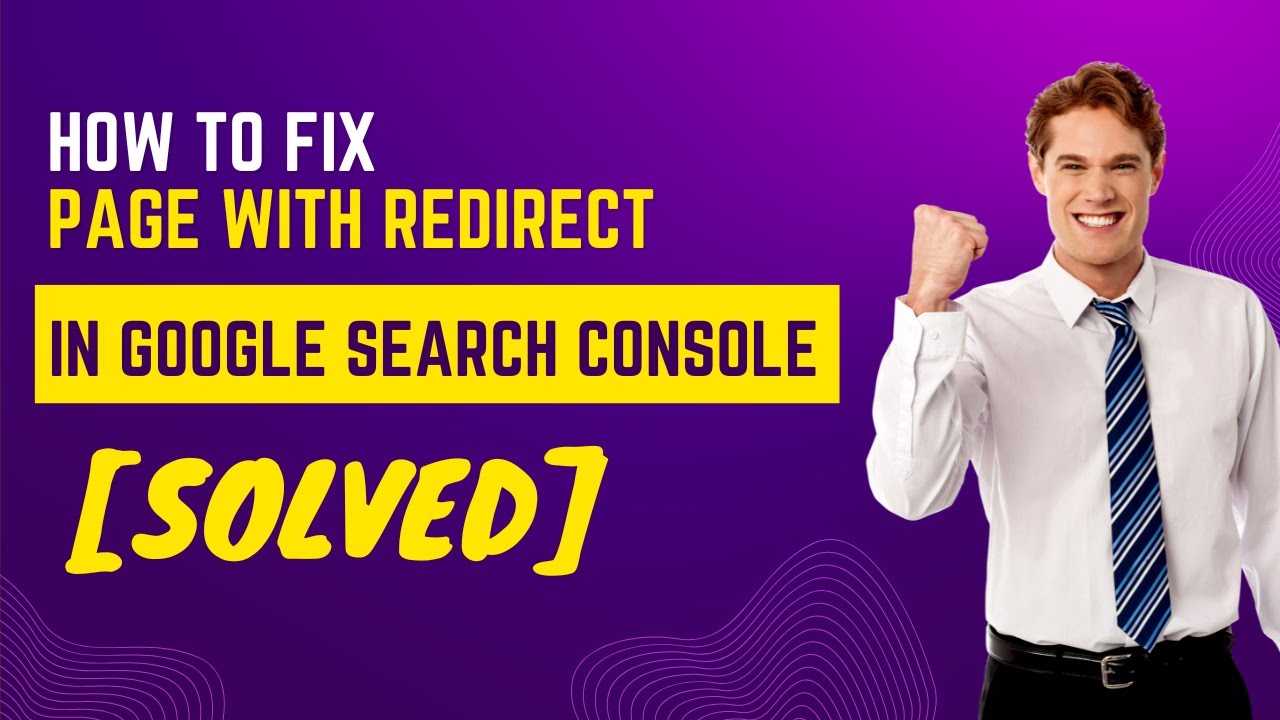 How to Fix Page with Redirect Issues in Google Search Console [SOLVED] - YouTube