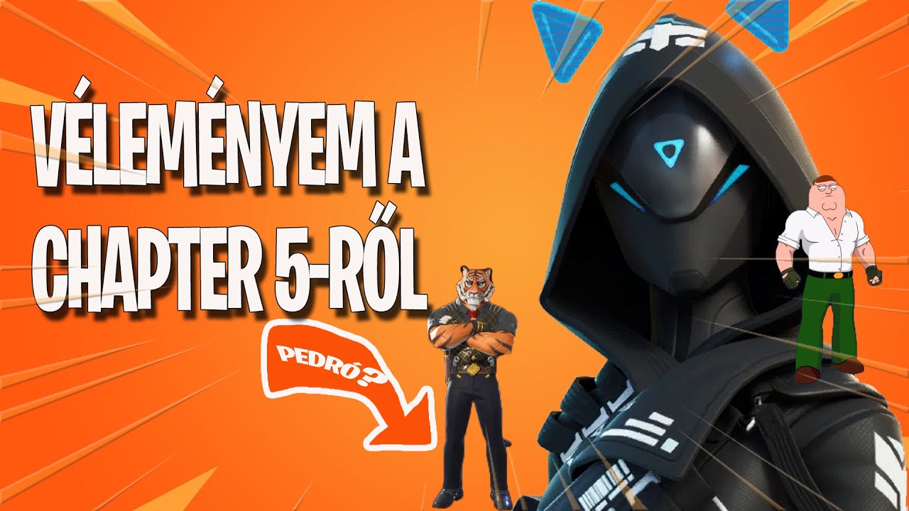 PEDRÓ A CHAPTER 5-BEN?│VÉLEMÉNYEM A CHAPTER 5-RŐL! │#eneba #epicpartner ...