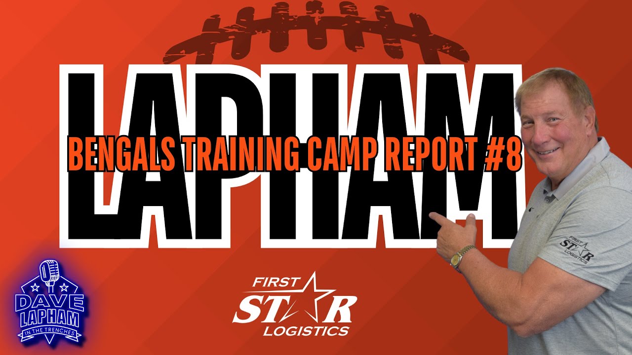 Dave Lapham Bengals Training Camp Report Day 8 | Chase, Sample, Burrow ...