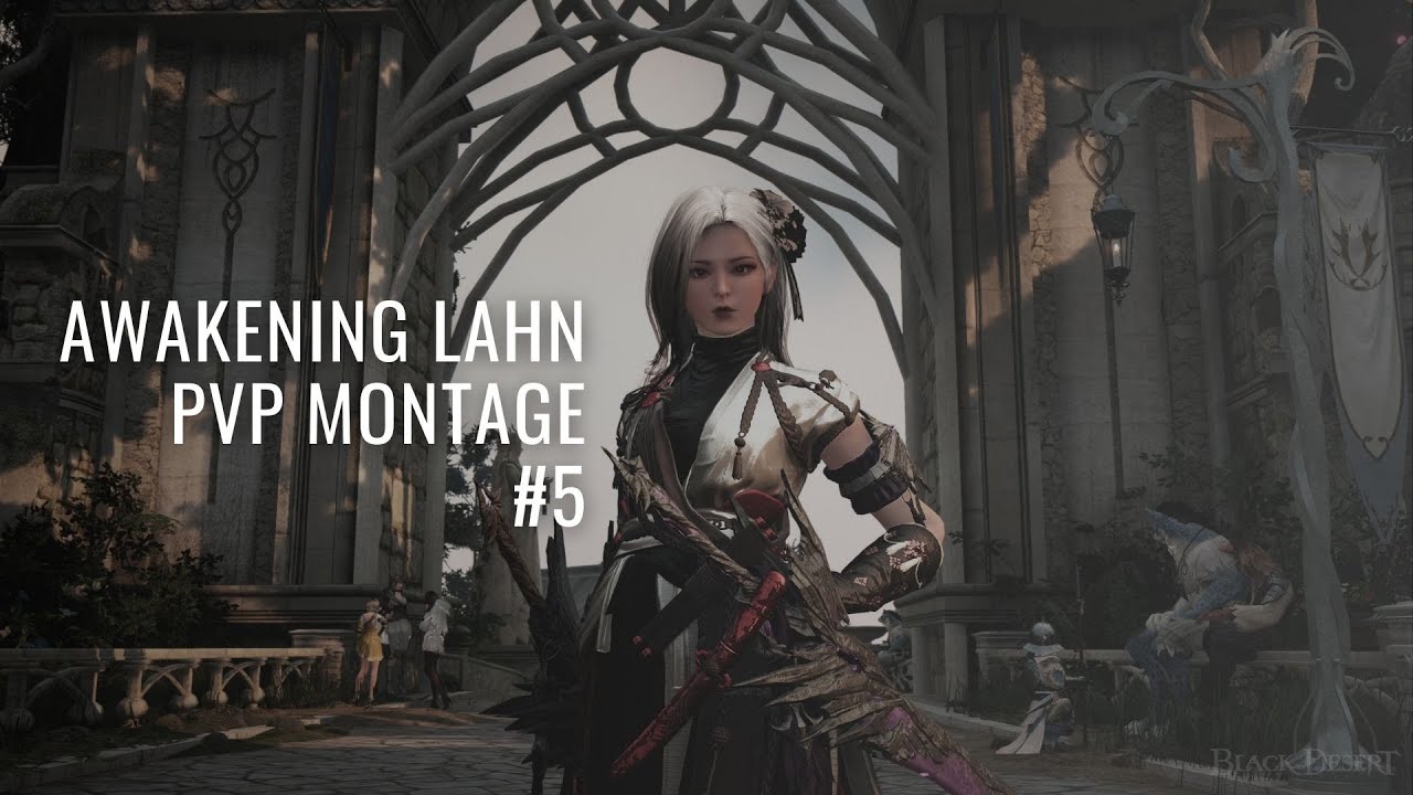 [BDO] Awakening Lahn PvP montage 5 - YouTube