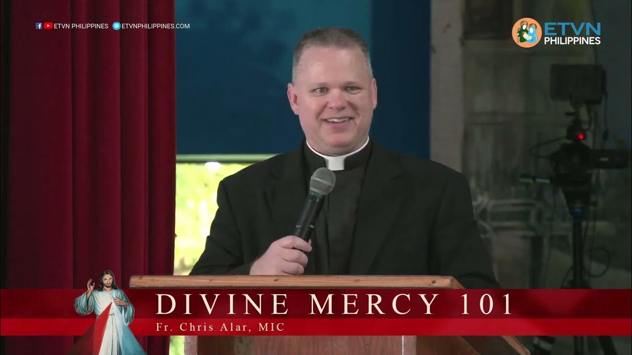 Divine Mercy 101 - Father Chris Alar, MIC - YouTube