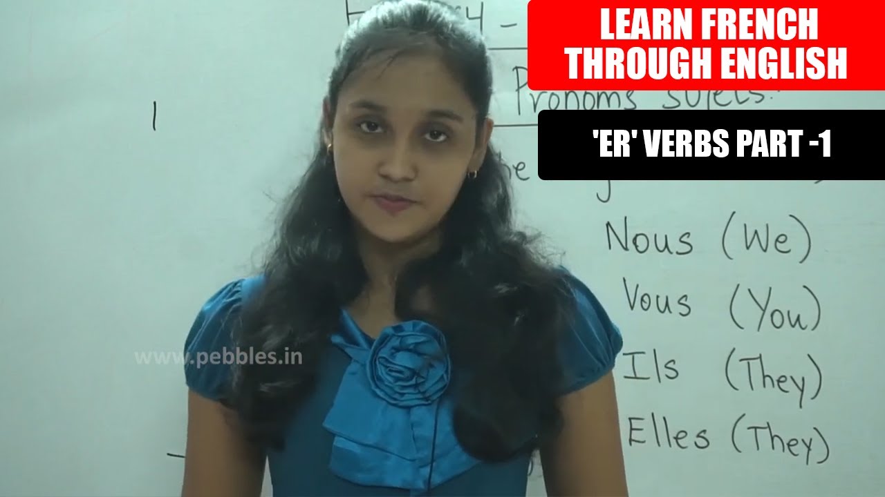 'er' Verbs Part 1 | French Class - 11 | Learn French Through English ...