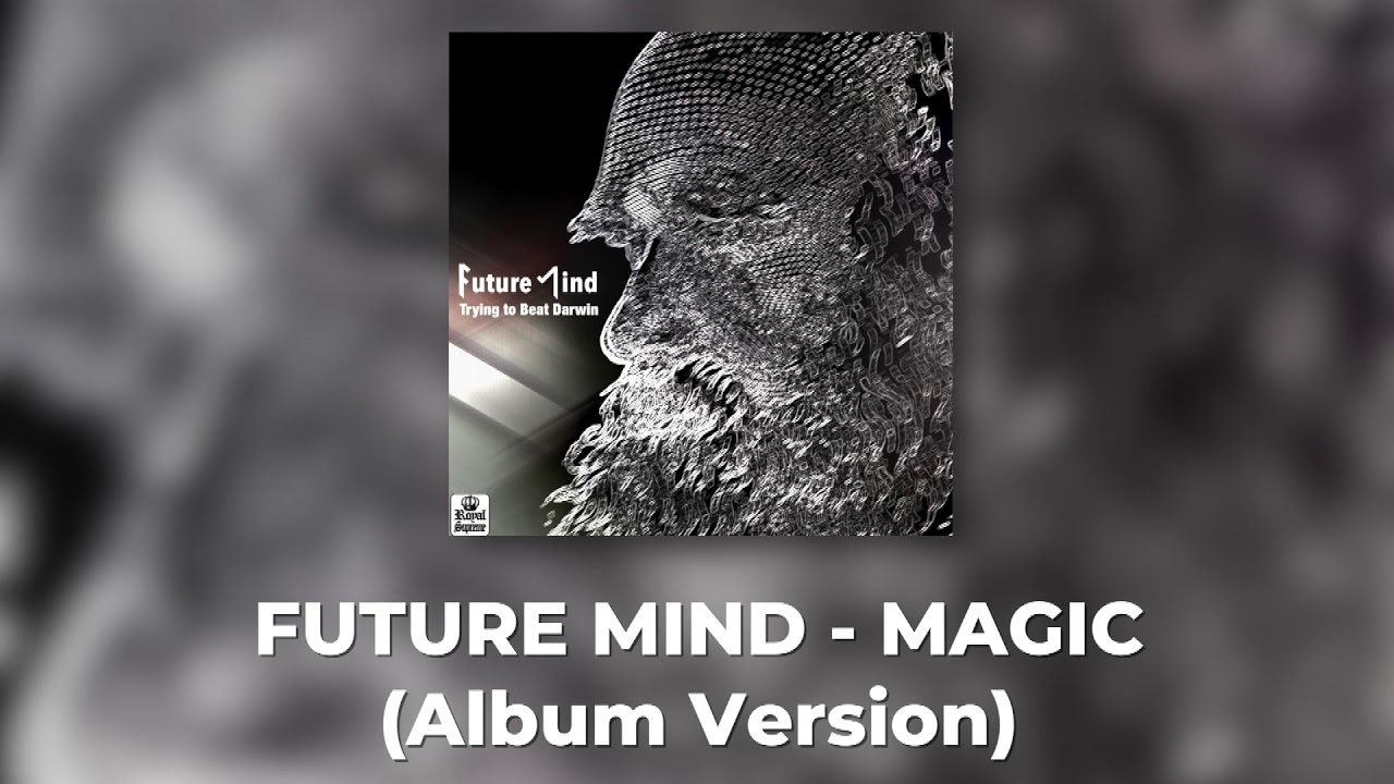 Future Mind - Magic (Album Version) - YouTube Music