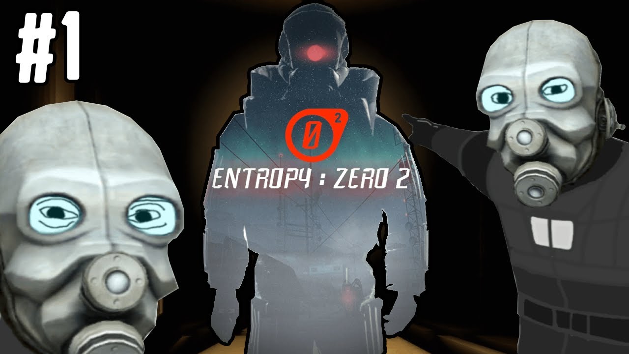 Entropy Zero: 2 (Part 1) - YouTube